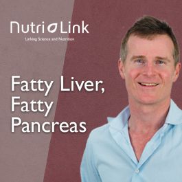 WEBINAR: Fatty Liver, Fatty Pancreas | Nutri-Link